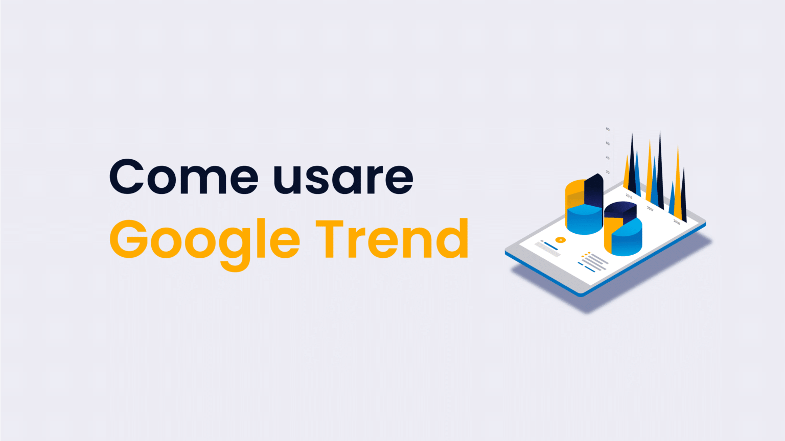 Come usare Google Trends | Kilobit
